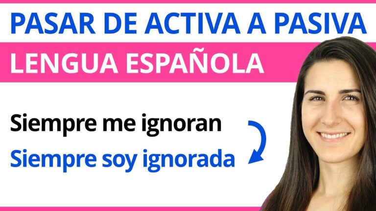 Cómo Convertir Frases Activas a Pasivas en Español: Guía Práctica y ...
